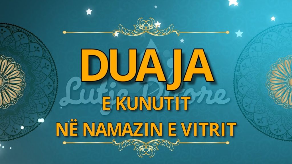 Duaja e Kunutit – Ardhmeria Online